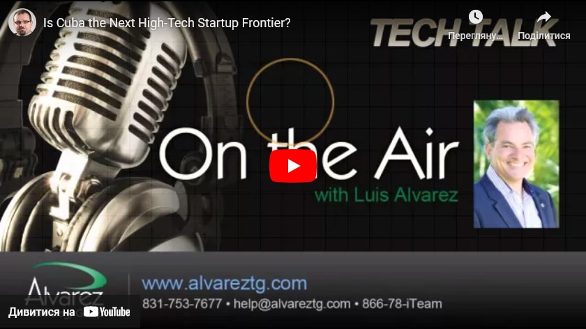 Is Cuba The Next High-Tech Startup Frontier? – Alvarez